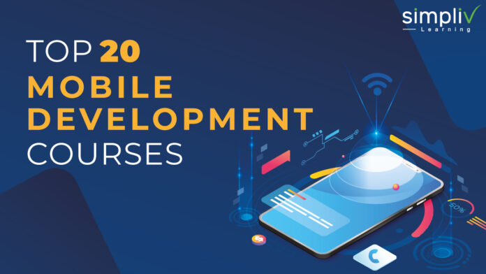 Top 20 Mobile Application Development courses - SimplivLearning Blog