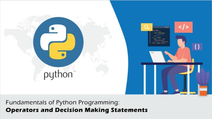 Python Programming: Operators And Decision Making Statements - SimplivLearning Blog