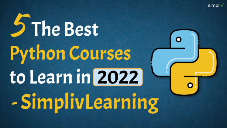5 The Best Python Courses to Learn in 2022 – SimplivLearning ...