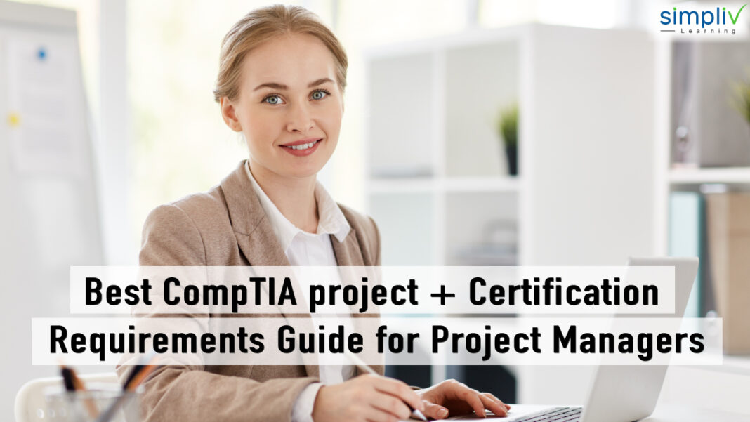 Best CompTIA Project + Certification Requirements Guide for Project ...